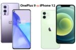 OnePlus 9 vs iPhone 12 - Comparison - Choose Your Mobile