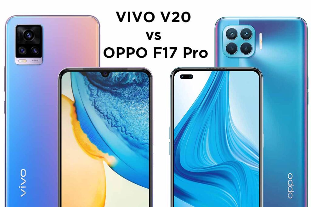 Vivo V20 vs Oppo F17 Pro - Comparison - Choose Your Mobile