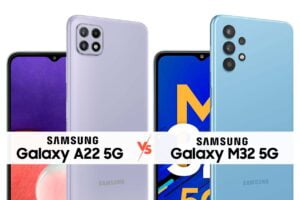 Samsung A22 5G vs M32 5G - Comparison - Choose Your Mobile