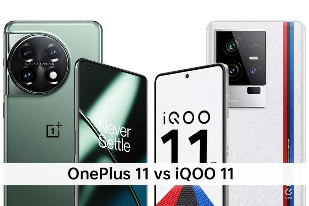 OnePlus 11 vs iQOO 11 - Comparison - Choose Your Mobile